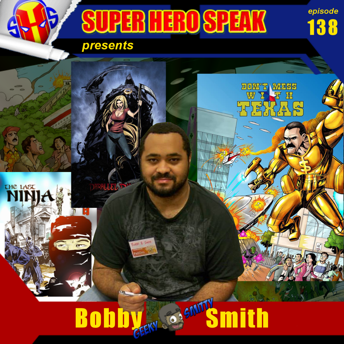 #138: Bobby Smith – Super Hero Speak