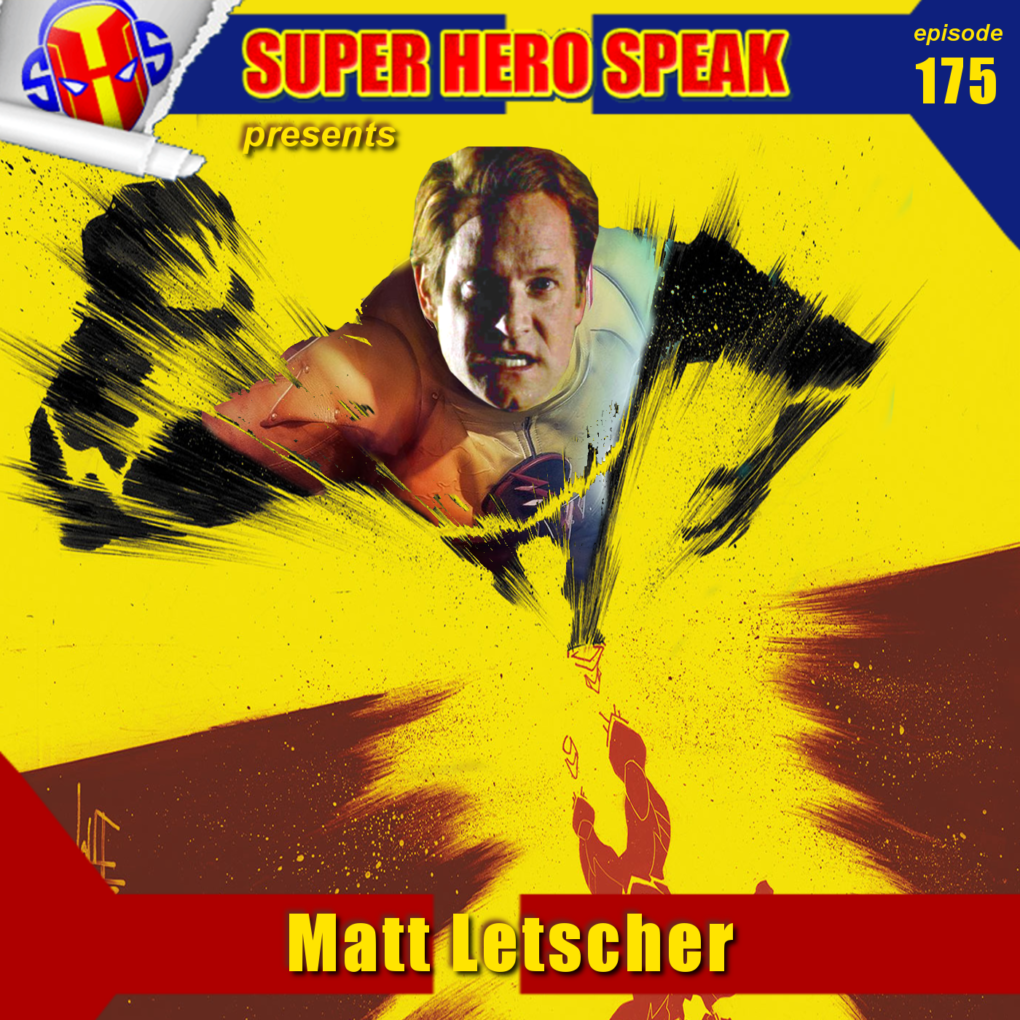 #175: Matt Letscher – Super Hero Speak