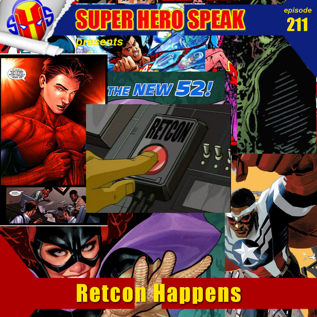 #211: Retcon Happens – Super Hero Speak